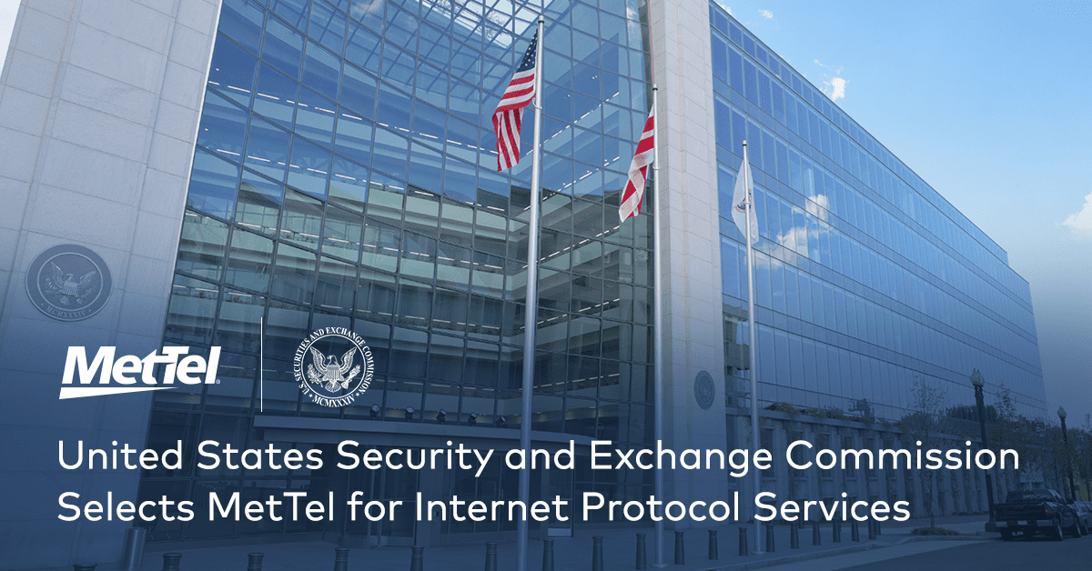 US Securities & Exchange Commission Selects MetTel for Internet